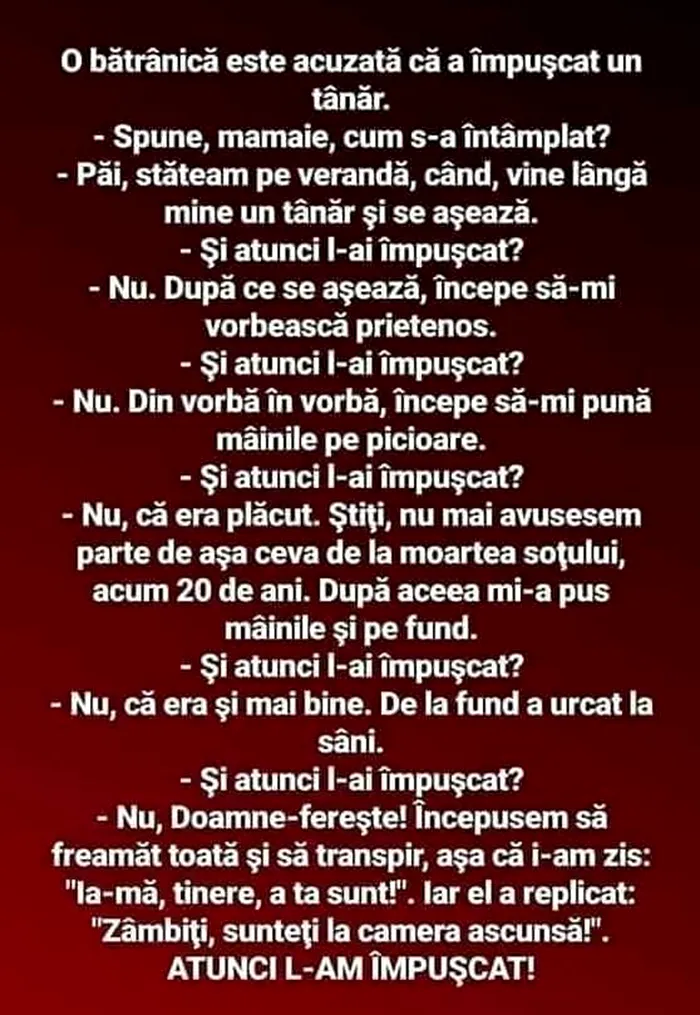 Bancul de joi | O bătrânică este acuzată că a împușcat un tânăr