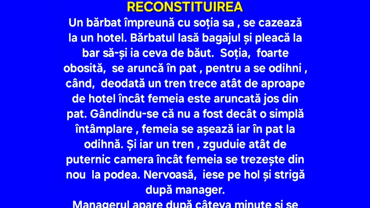 Bancul zilei | Reconstituirea